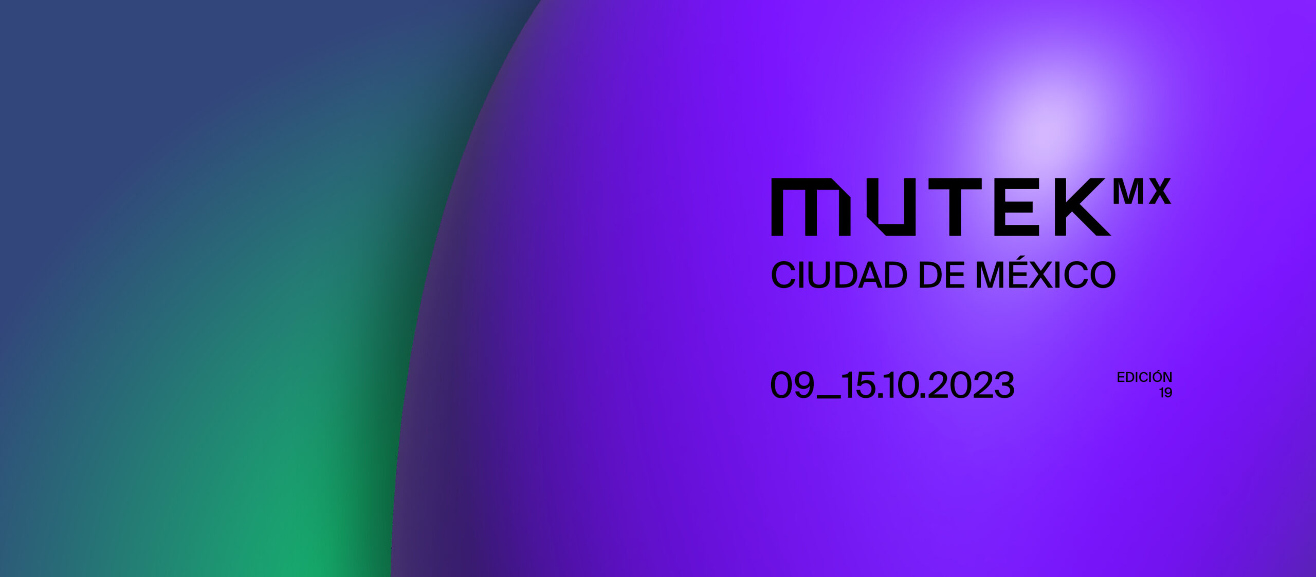 MUTEK MX Edición 19: Segunda Ola de Artistas Confirmadxs y Boletos ...